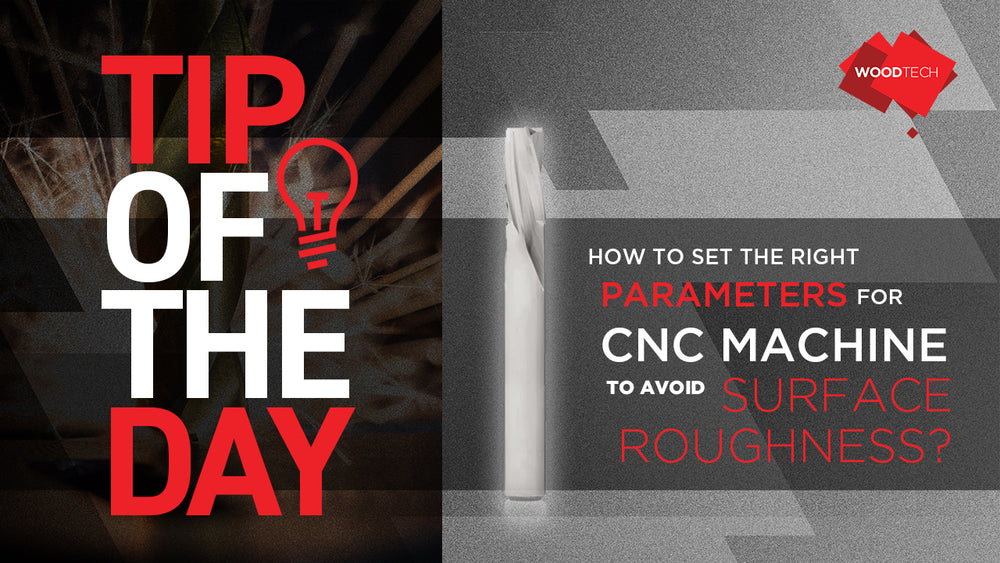 How to set the right parameters for CNC Machine to avoid surface rough